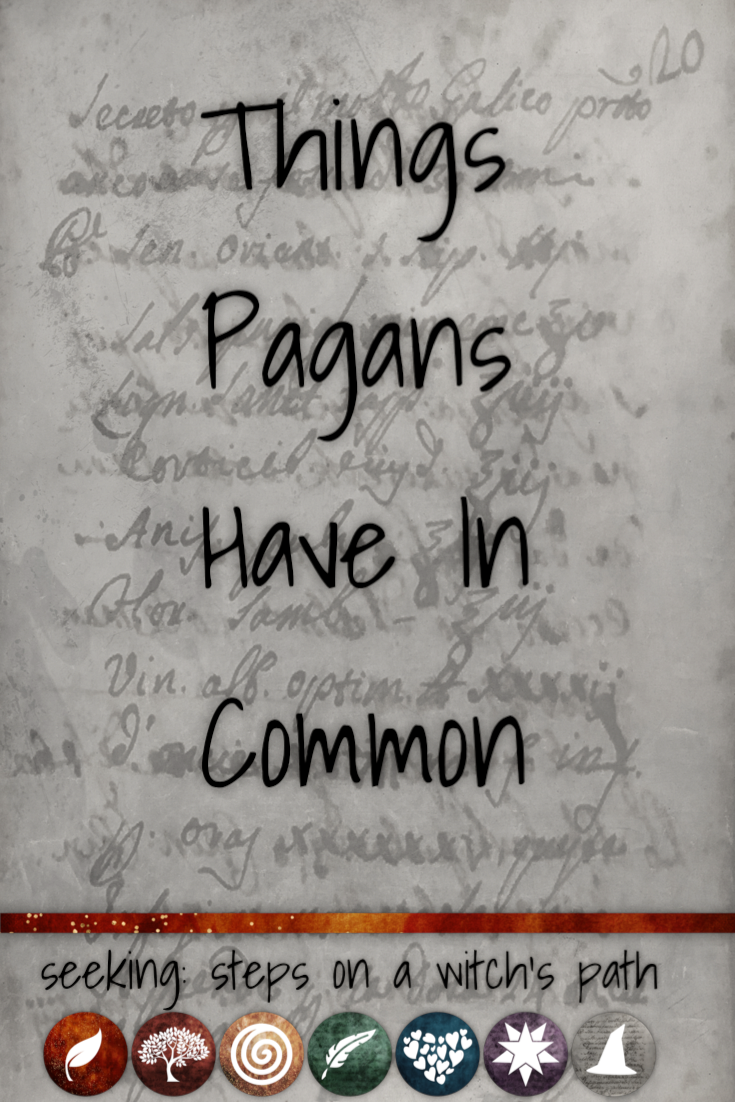 Things Pagans (Often) Have In Common – Seeking